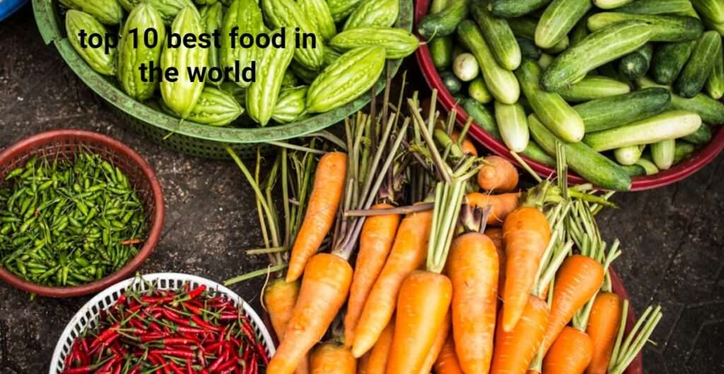What Are the Top 10 Best Foods in the World? - Skr Travel and Insurance ...