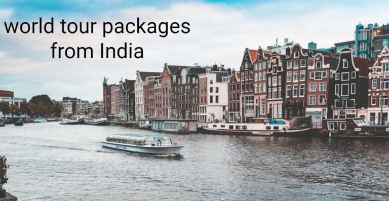 Top 10 Affordable World Tour Packages from India for 2024! - Skr Travel ...